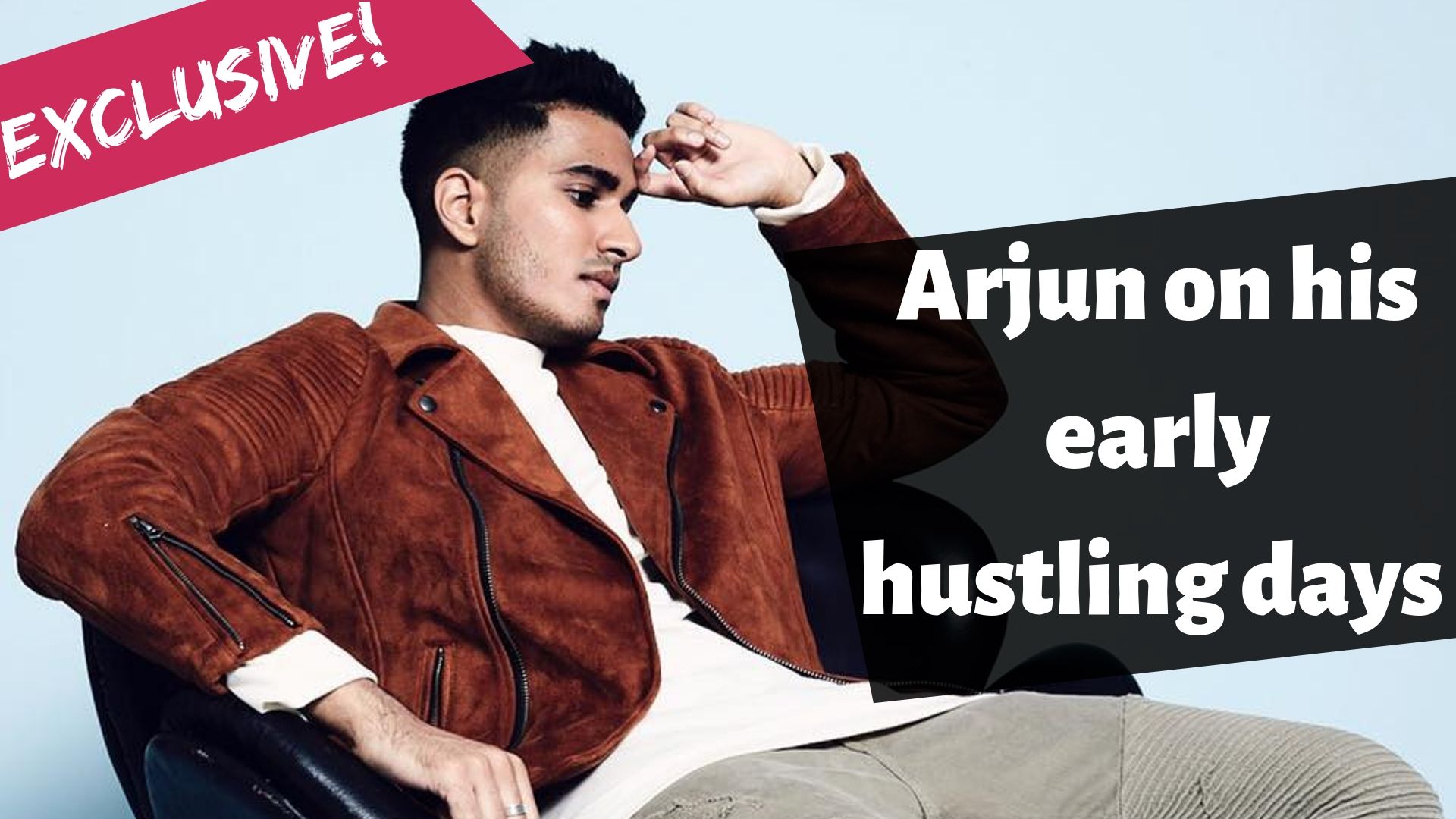 Arjun Recalls His Early Days Hustling for Little Money while Working 9 ...